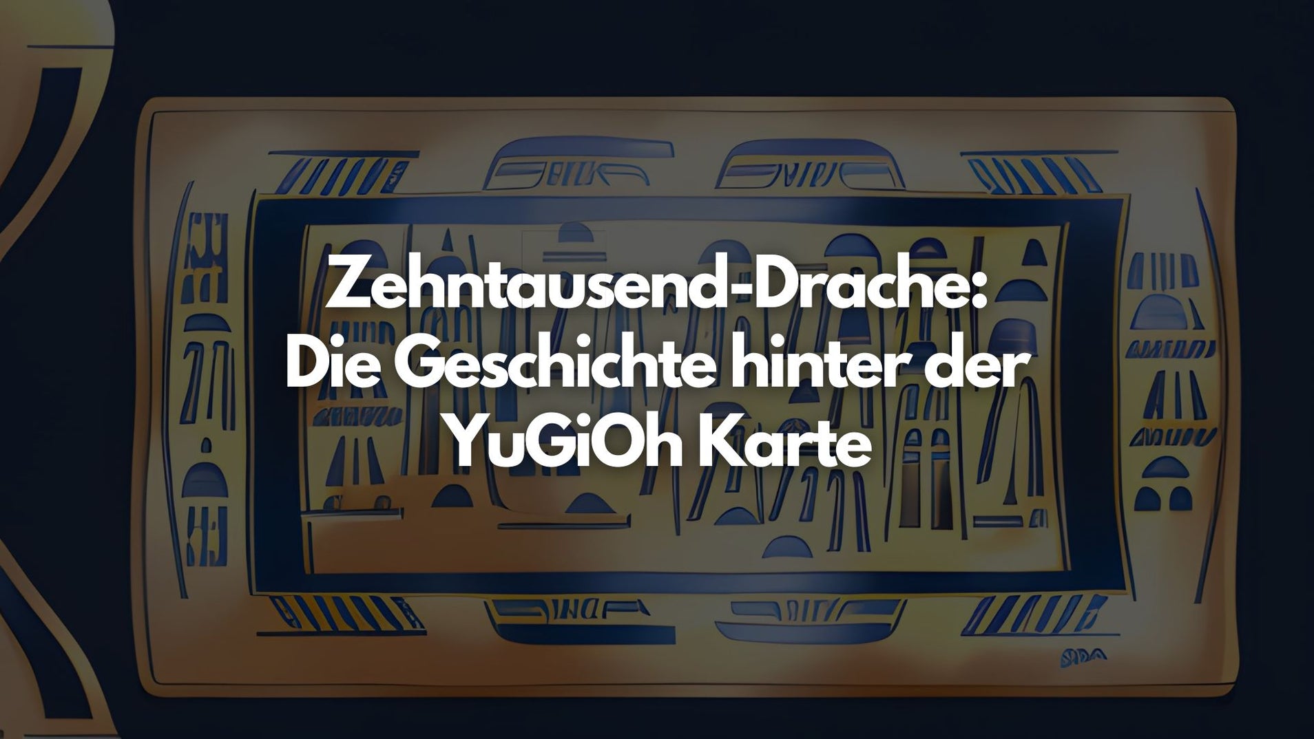Zehntausend-Drache: Die Geschichte hinter der YuGiOh Karte — ReCollectibles